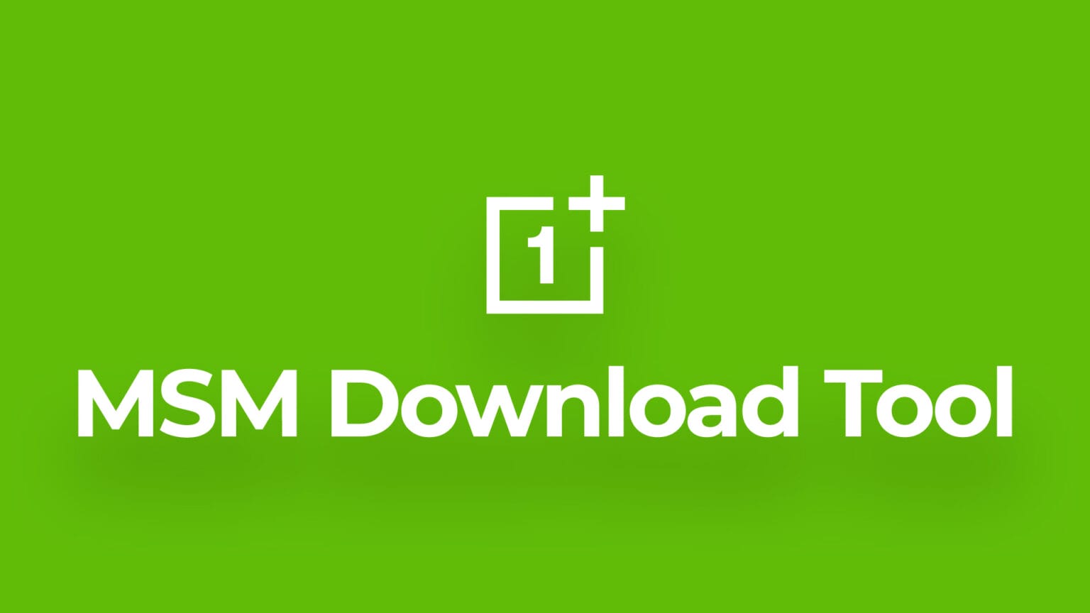 How to use MSM Download Tool for OnePlus Devices - XiaomiTime