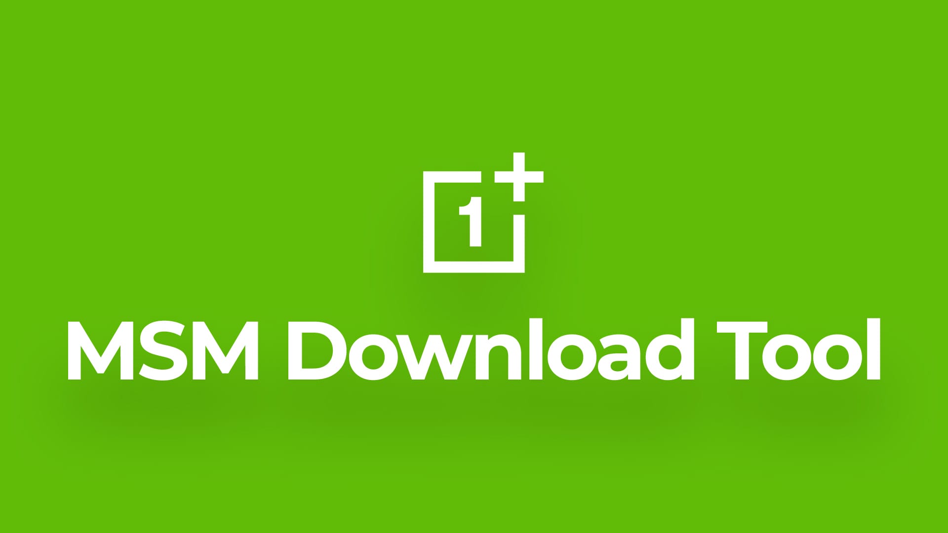 How to use MSM Download Tool for OnePlus Devices - XiaomiTime